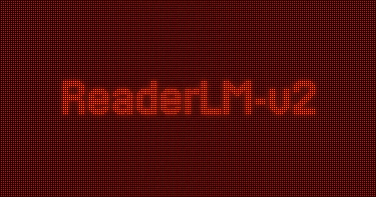 ReaderLM v2: Frontier Small Language Model for HTML to Markdown and JSON